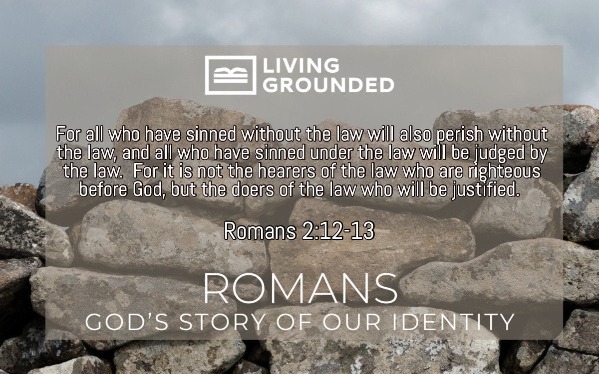 Romans: Written on the Heart – Living Grounded