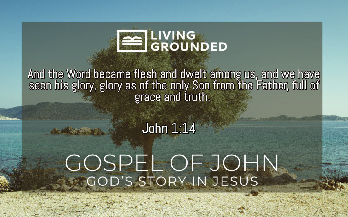 John: God…Two Doors Down – Living Grounded
