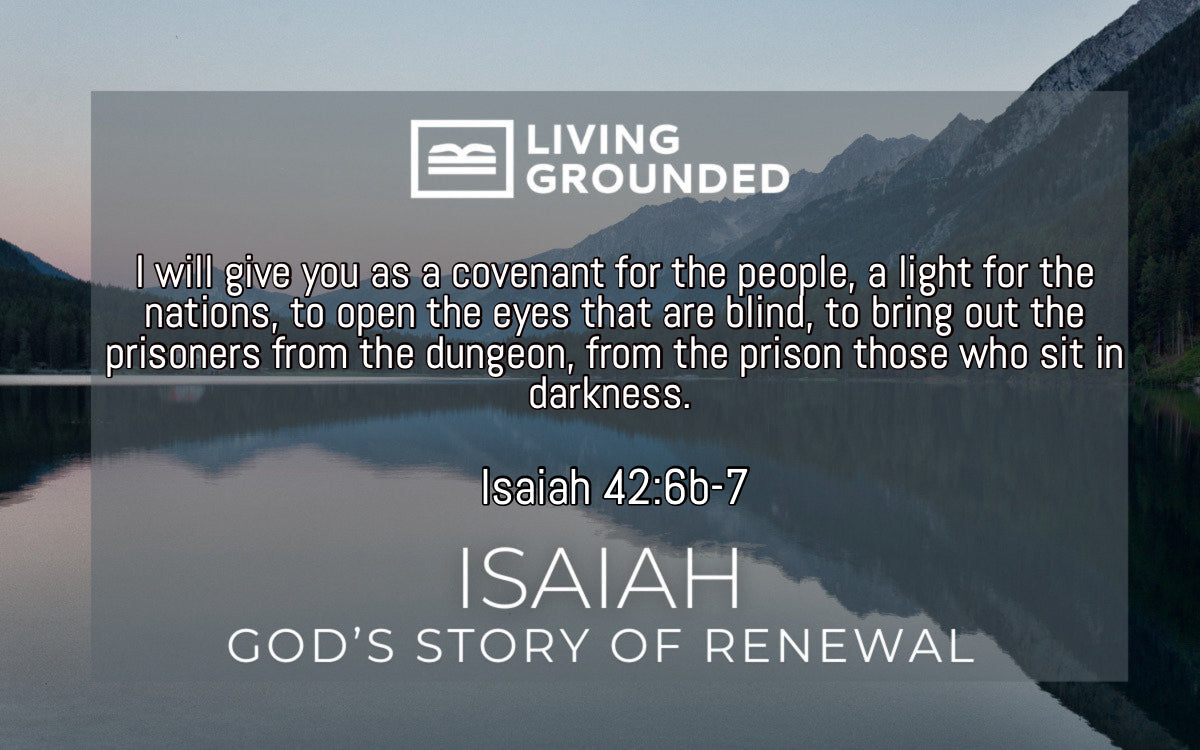 Isaiah: New Day. New Song. – Living Grounded