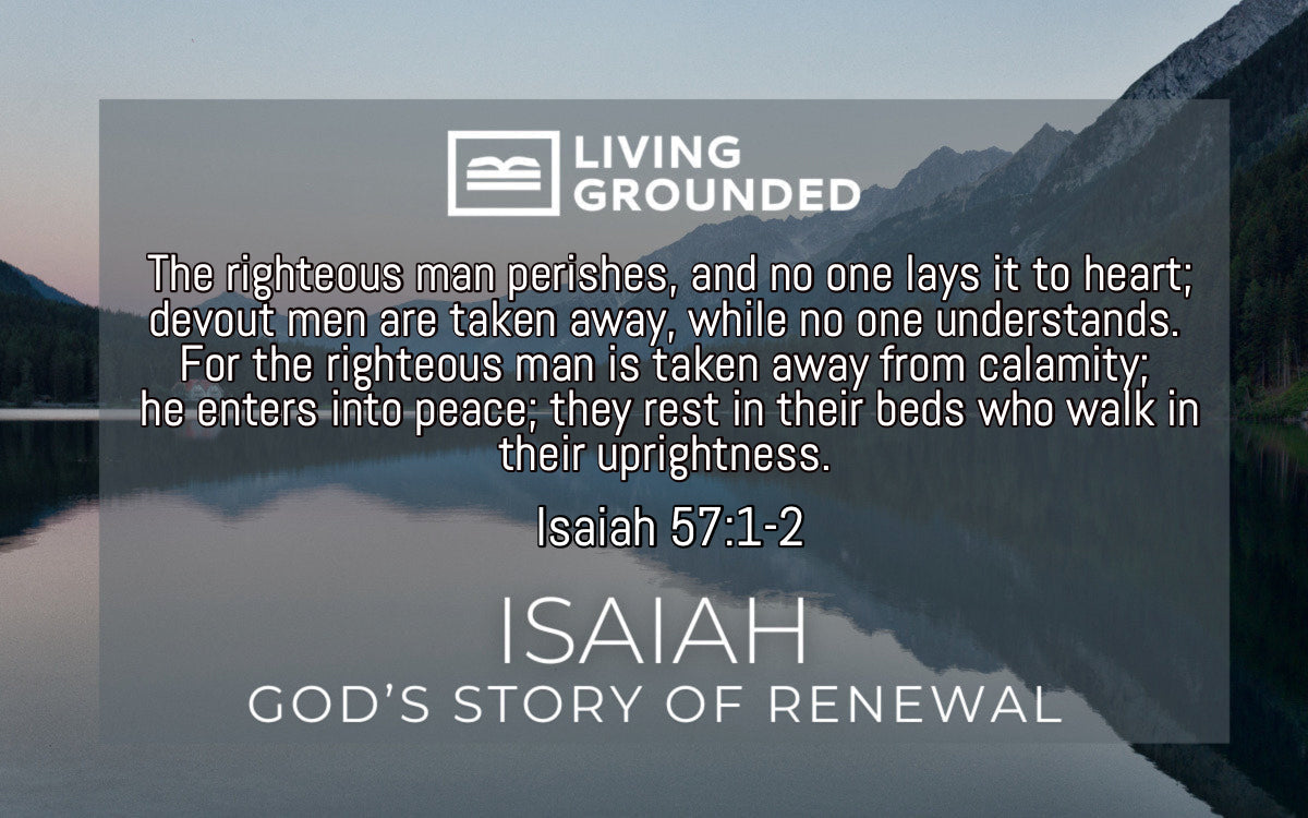Isaiah: Stoops Down to Lift Up – Living Grounded