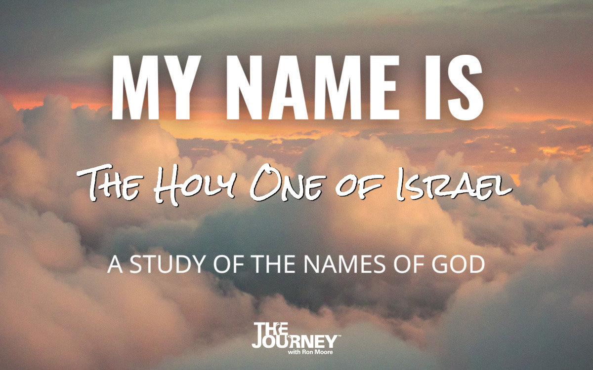 Names of God: The Holy One of Israel – Living Grounded